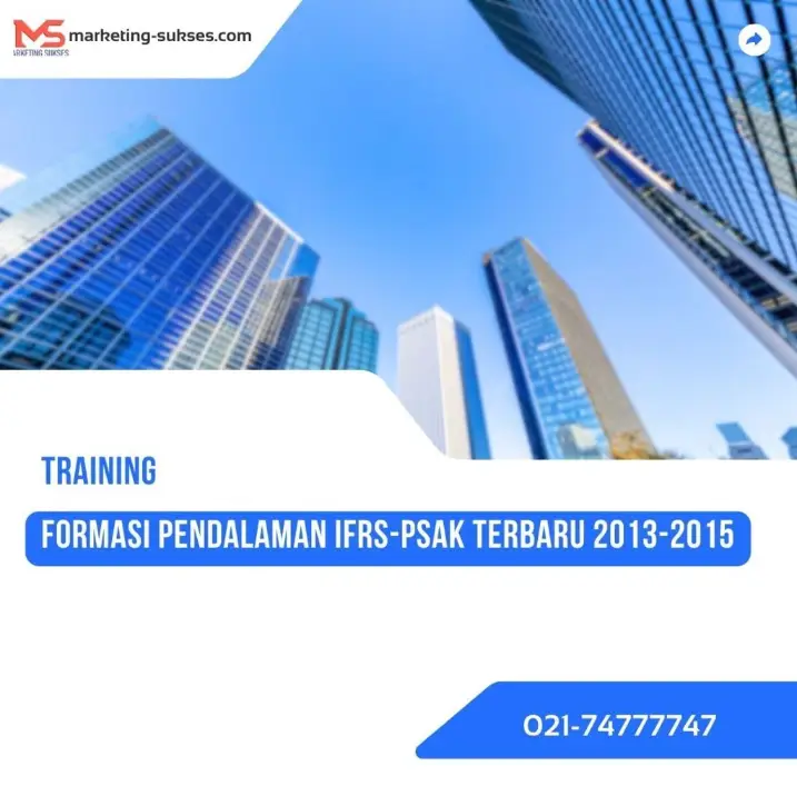 PELATIHAN FORMASI PENDALAMAN IFRS-PSAK - Marketing Sukses