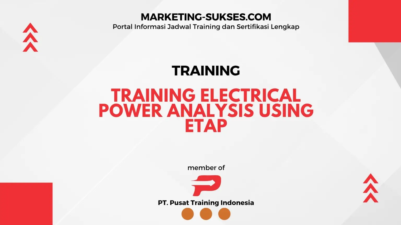 TRAINING ELECTRICAL POWER ANALYSIS USING ETAP - Marketing Sukses